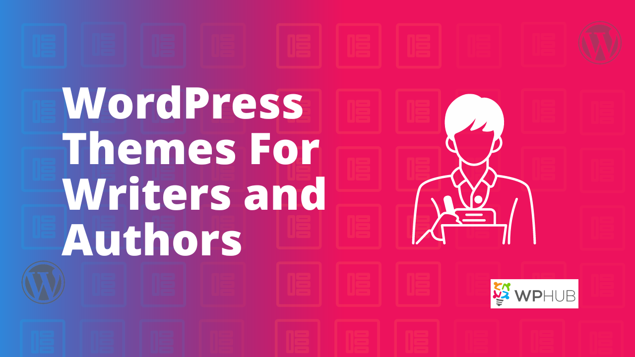 13 Best WordPress Themes For Writers and Authors - Wordpress Hub